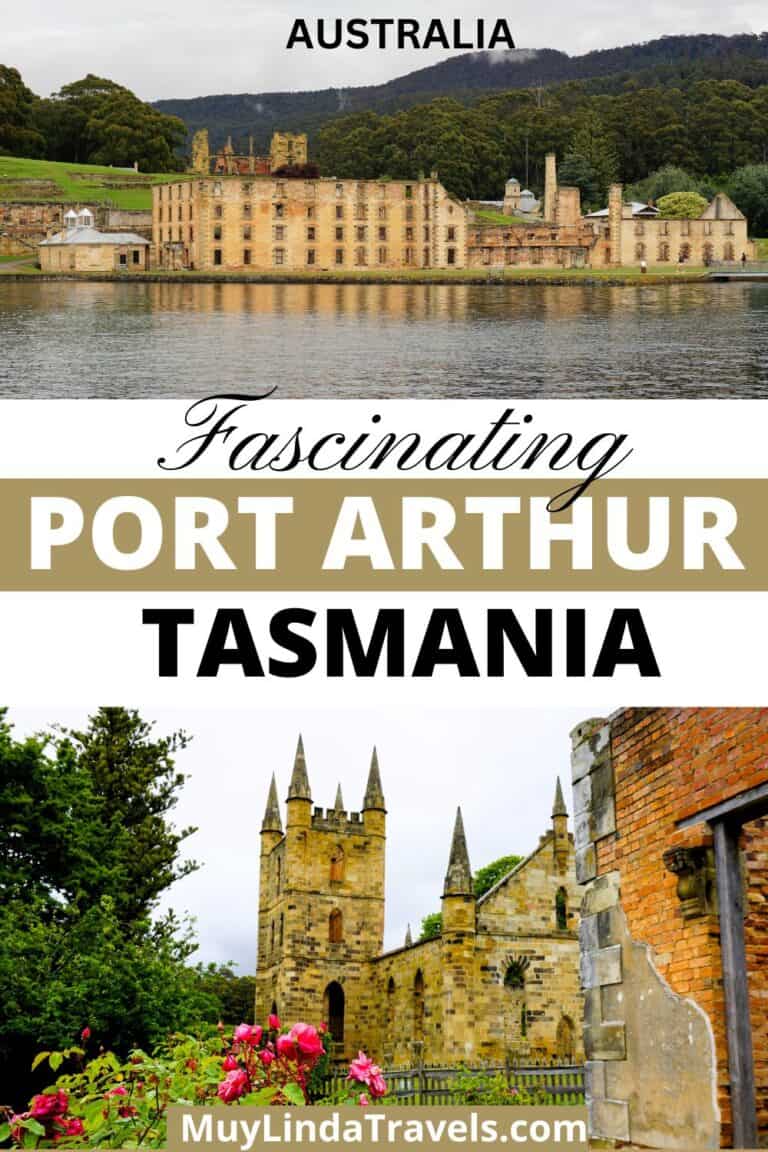 Why Port Arthur in Tasmania is so Fascinating - Muy Linda Travels
