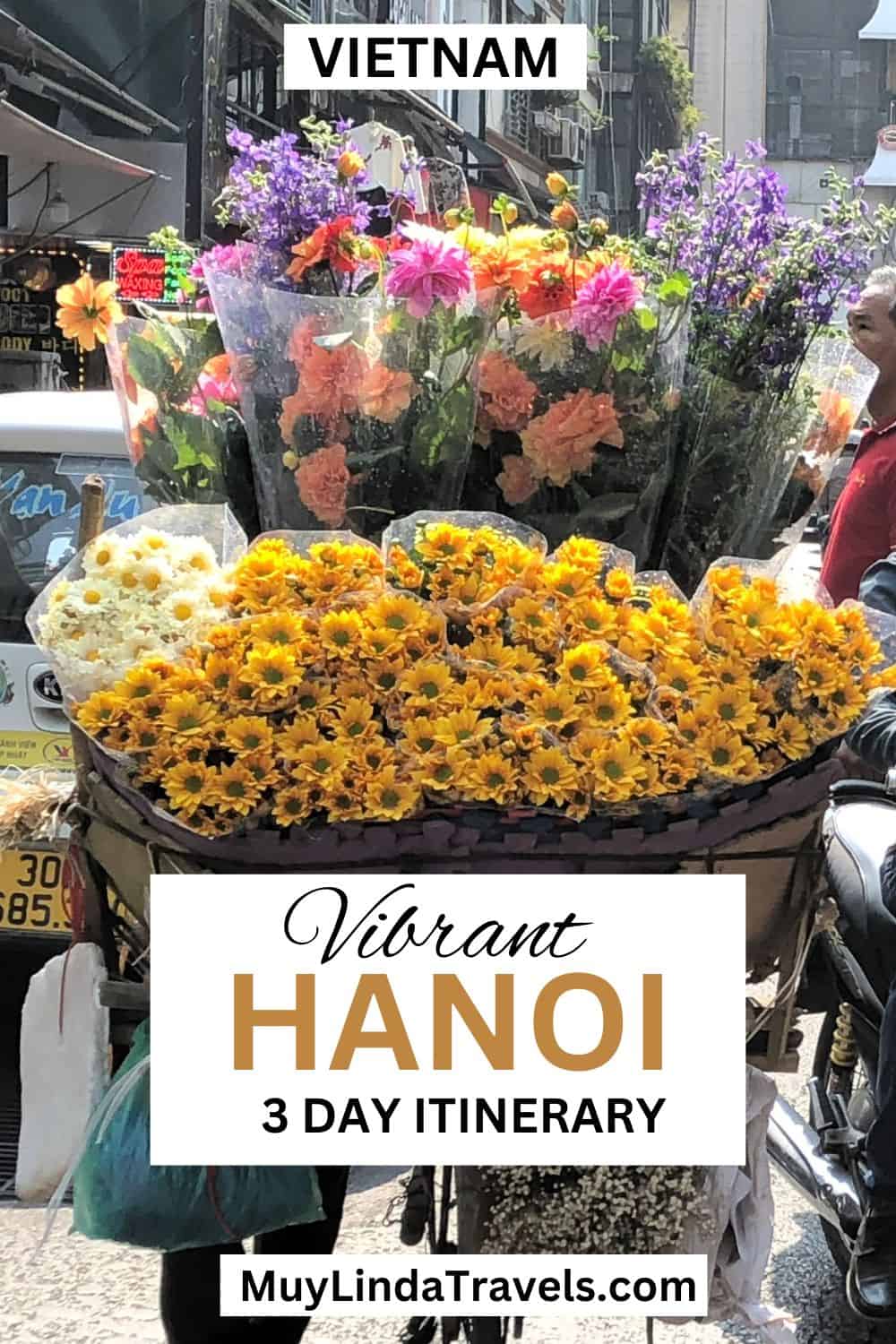 Vietnam: An Exciting 3 Day Hanoi Itinerary (2025) - Muy Linda Travels