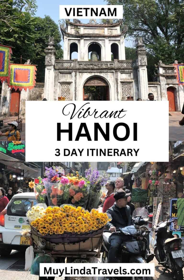 Vietnam: An Exciting 3 Day Hanoi Itinerary (2026) - Muy Linda Travels